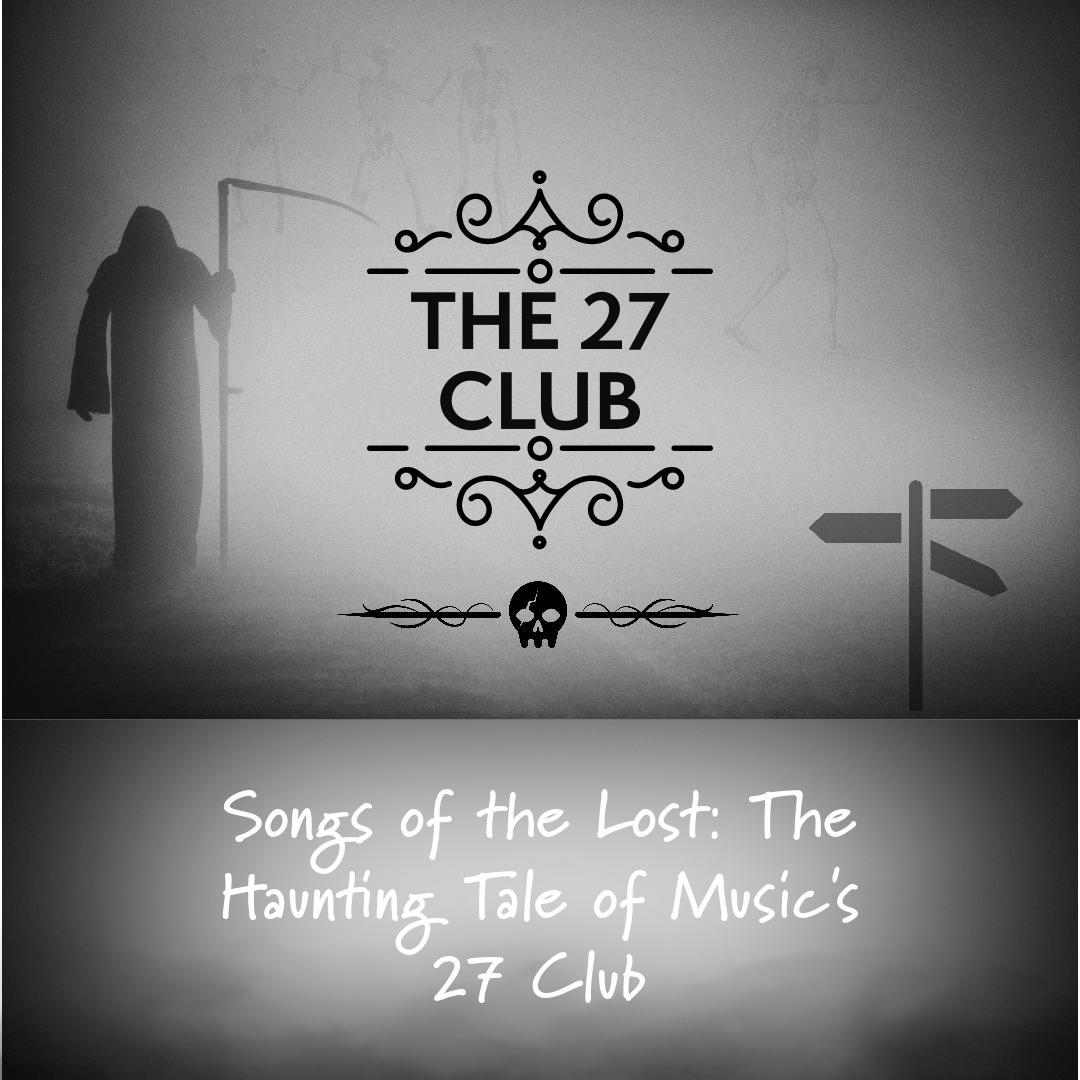 The 27 Club: Music's Mysterious and Haunting Pattern – The Music Trunk